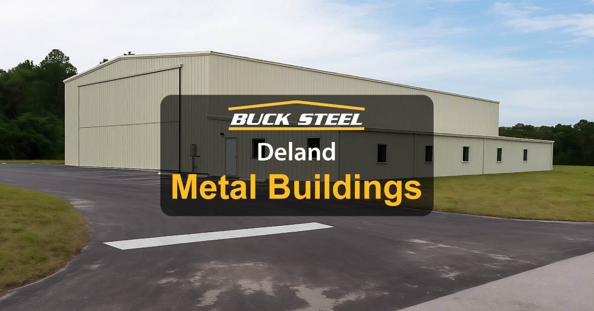 Deland Metal Building Kits | Custom Commercial Steel Buildings