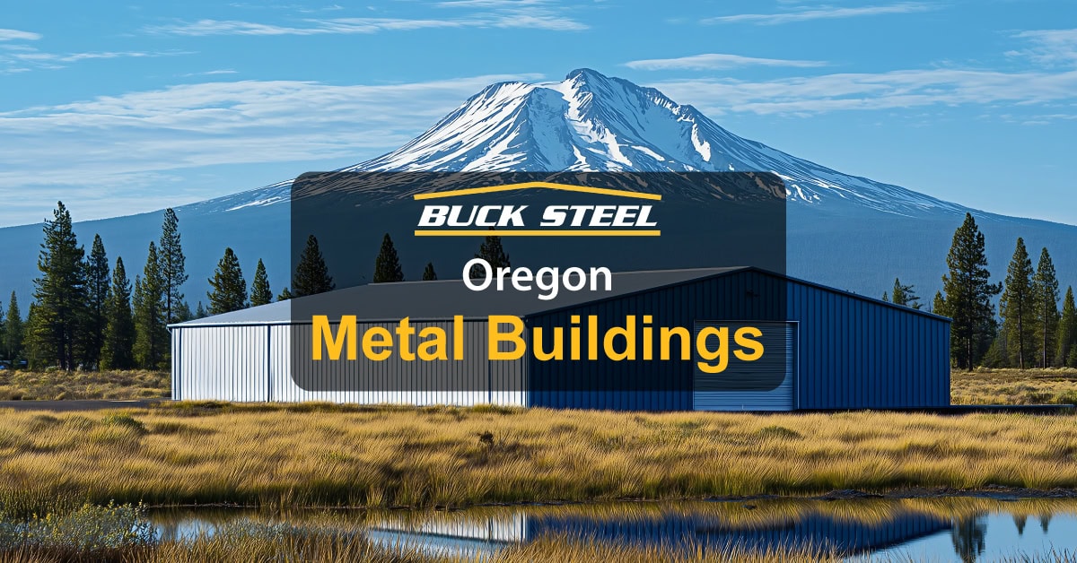 Oregon Metal Building Kits | Oregon Commercial Steel Buildings